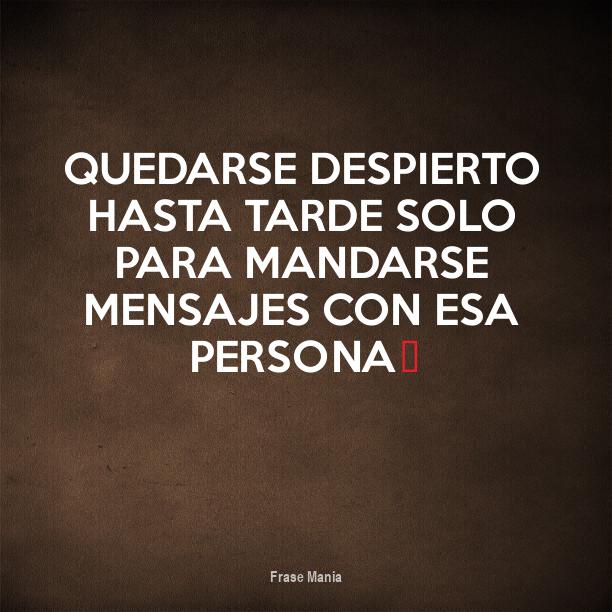 Cartel para: Quedarse despierto hasta tarde solo para mandarse mensajes ...