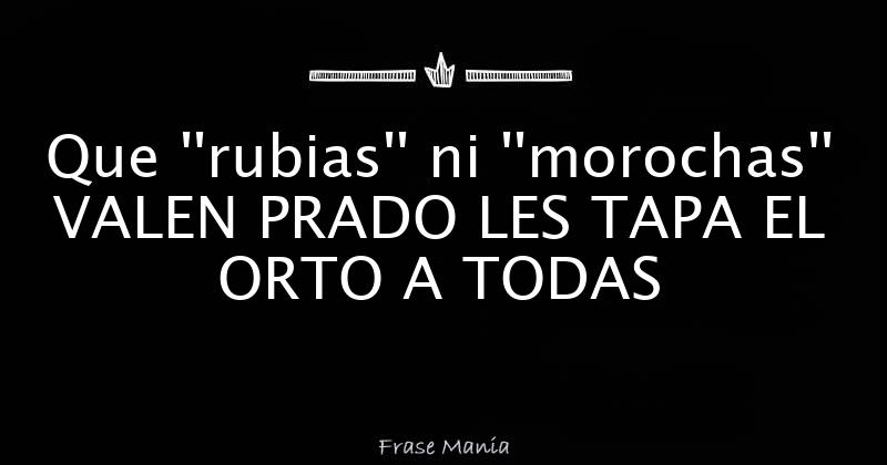 Que ''rubias'' ni ''morochas'' VALEN PRADO LES TAPA EL ORTO A TODAS
