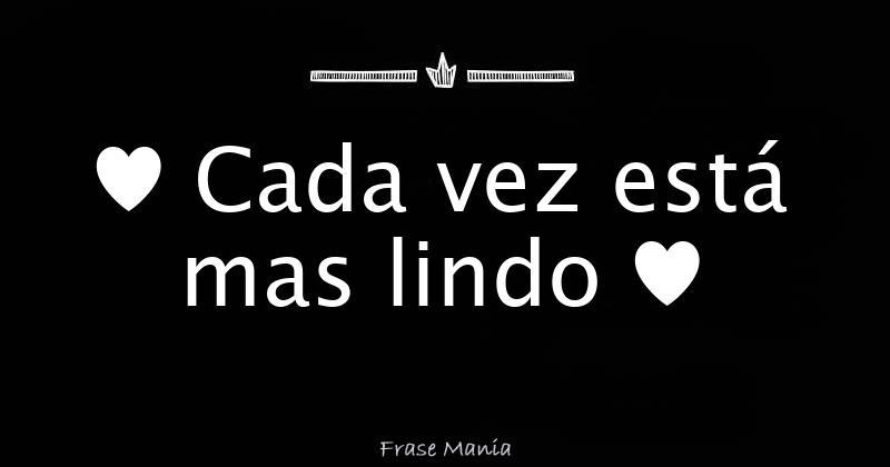 ♥ Cada vez está mas lindo ♥