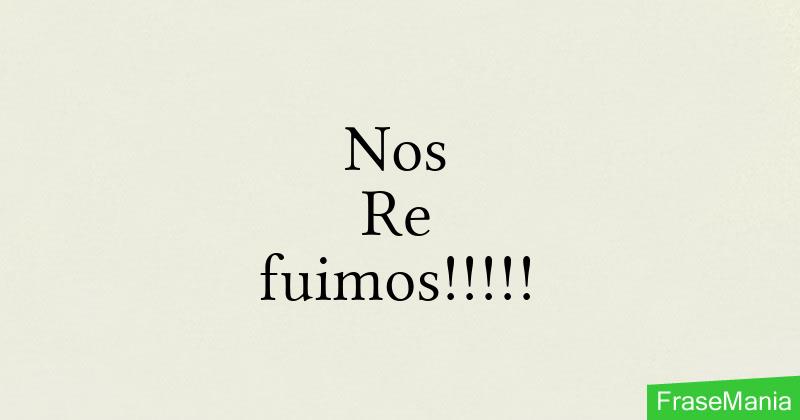Nos Re fuimos!!!!!