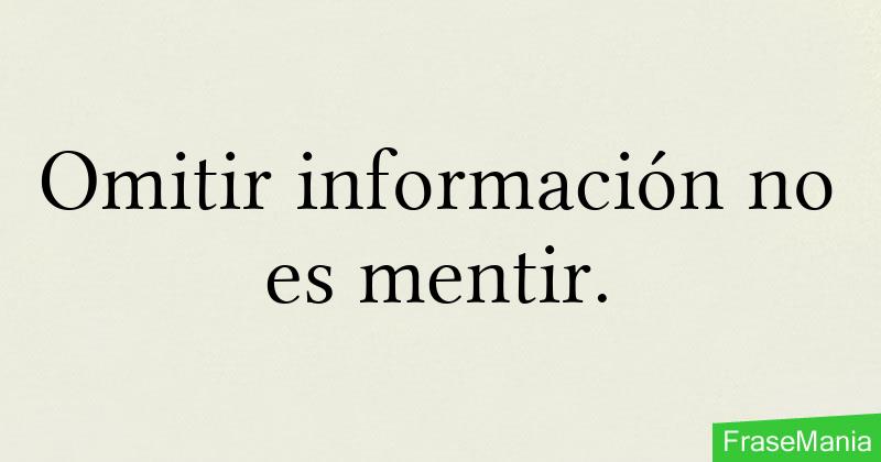 Omitir información no es mentir.